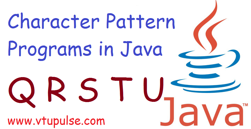 Q R S T And U Character Pattern Programs In Java